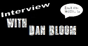 Interview with Dan Bloom – Randal Eldon Greene